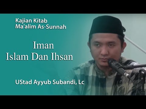Kajian Kitab : iman, islam dan ihsan