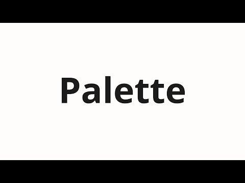 How to pronounce Palette