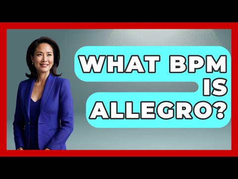 What BPM Is Allegro? - Classical Serenade