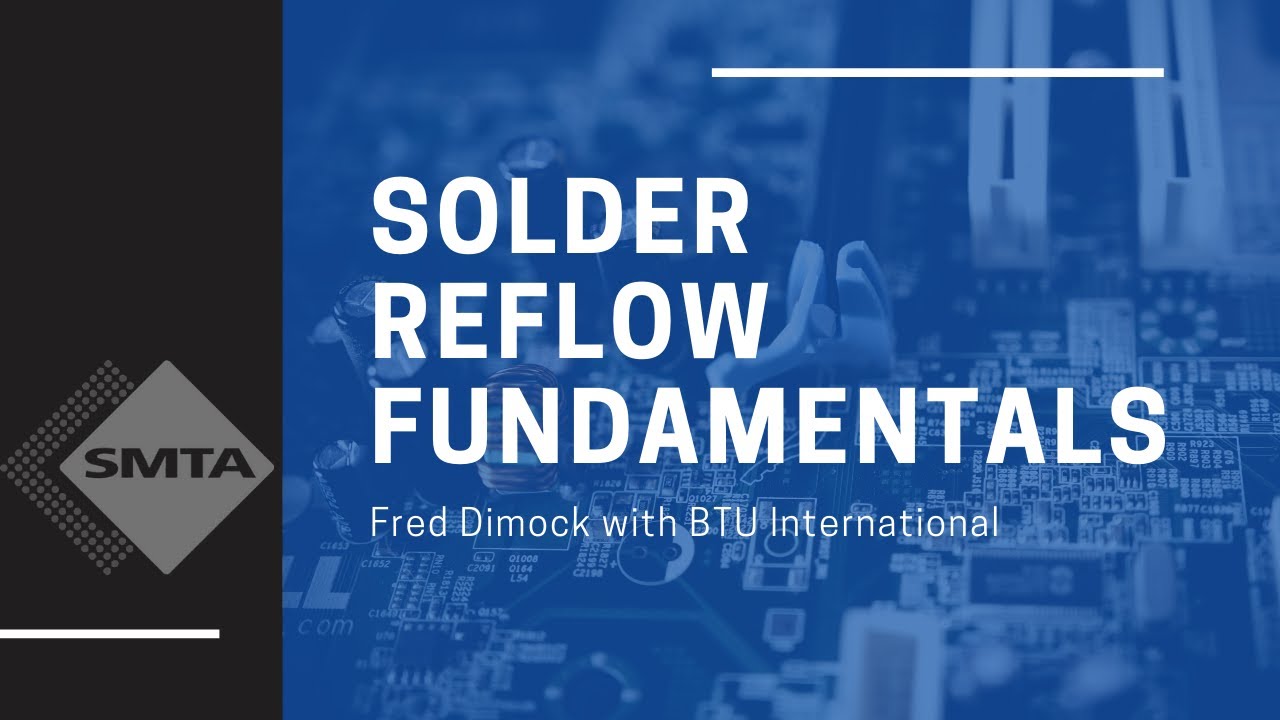 Solder Reflow Fundamentals
