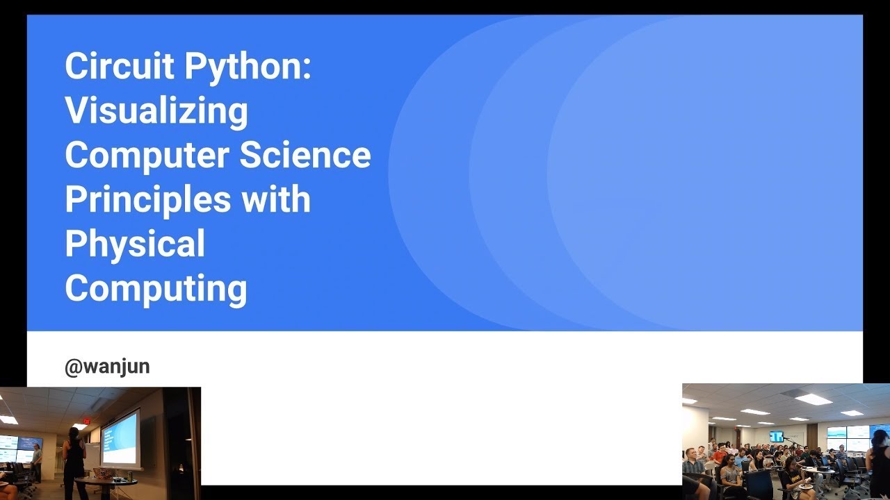 Circuit Python: Visualizing Computer Science Principles with Physical Computing