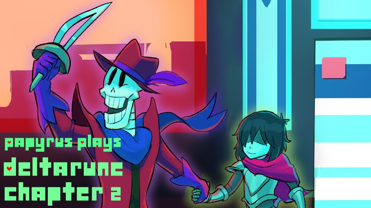 Papyrus Plays| Deltarune Chapter 2| Part 1