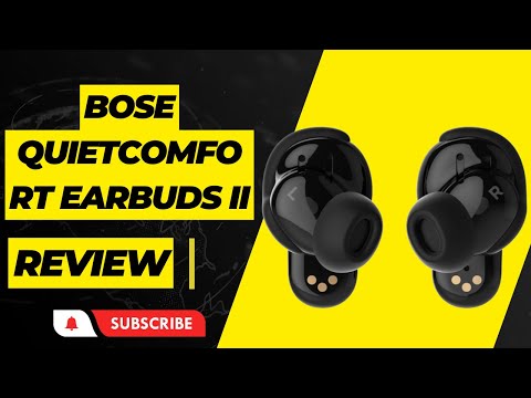 Bose QuietComfort Earbuds II Review: The Best Noise-Canceling Earbuds Yet?
