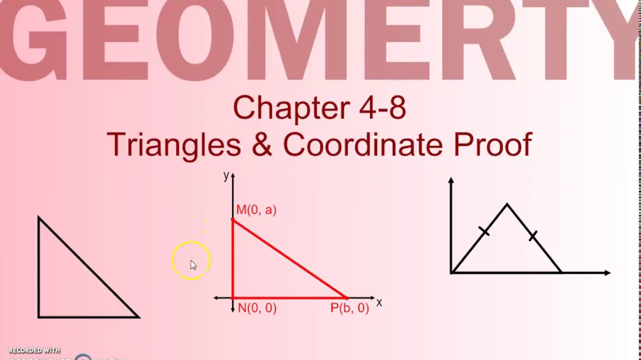 Geometry 4-8 Triangles Coordinate Proof