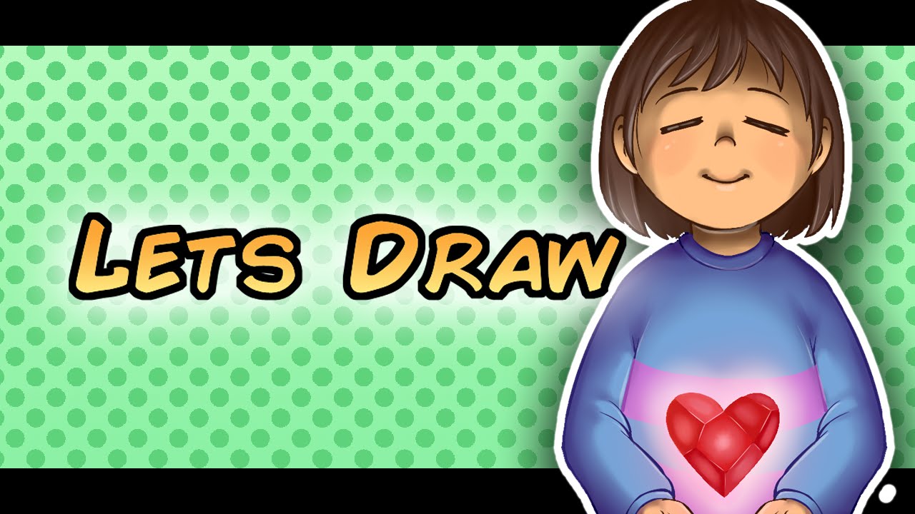 Lets Draw - Undertale (Frisk)