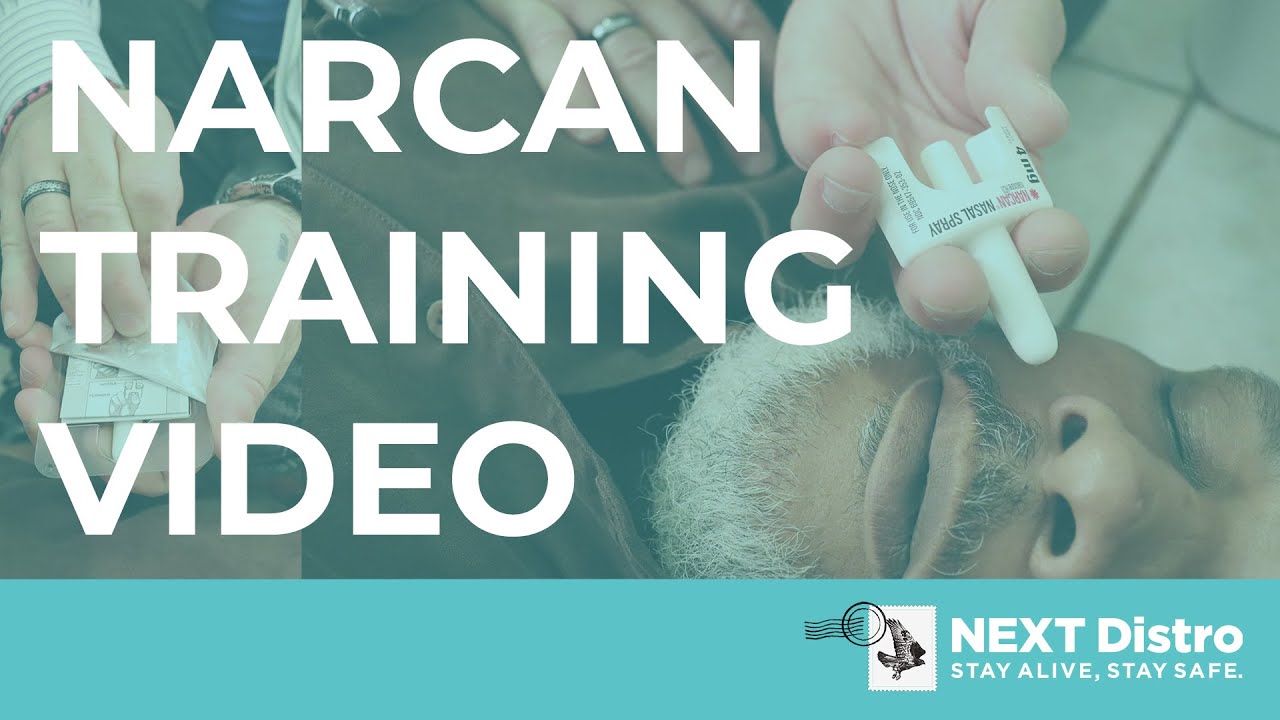 Narcan Training Video - NEXT Distro