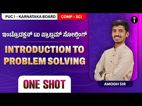 Introduction to Problem Solving - 04 | One Shot | Karnataka PU 1 | Computer science | In Kannada