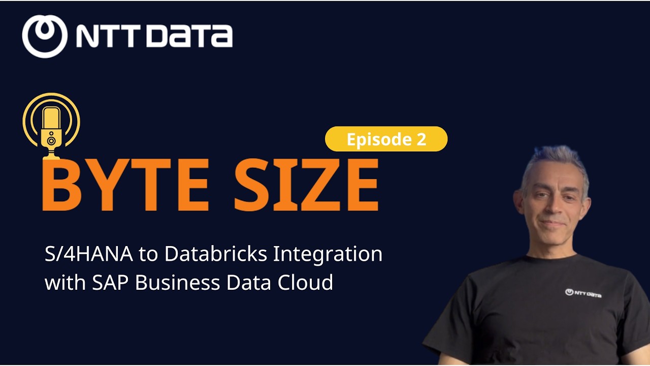 NTT DATA | Byte Size Ep.2 - S/4HANA to Databricks Integration with SAP Business Data Cloud