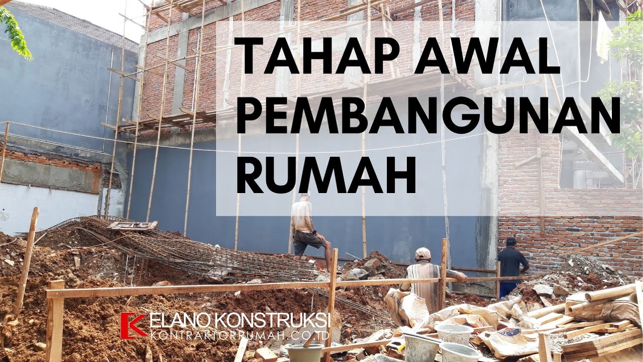 JASA KONTRAKTOR RUMAH - PROSES AWAL PEKERJAAN FONDASI RUMAH 2 LANTAI JAKARTA