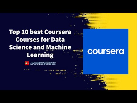 Top 10 best Coursera Courses for Data Science and Machine Learning ...