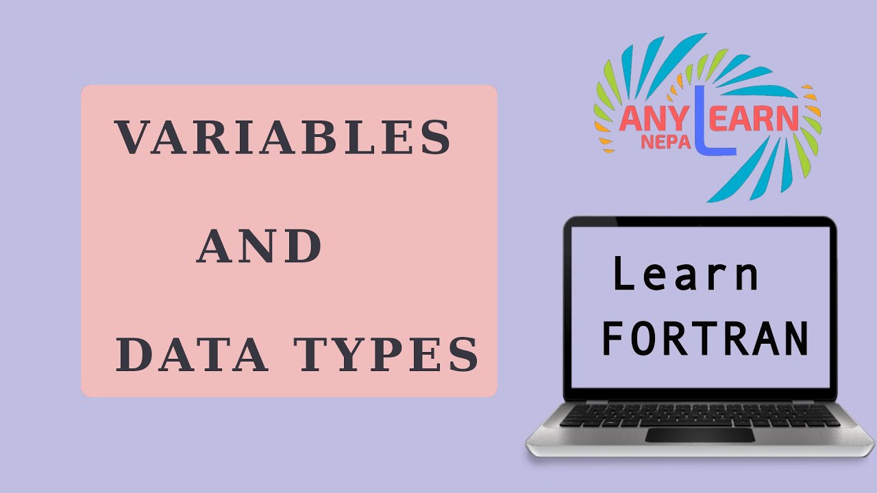 Learn Fortran Variables and Data types | Fortran Tutorial 2