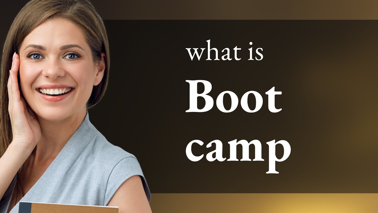 Boot camp • what is BOOT CAMP meaning