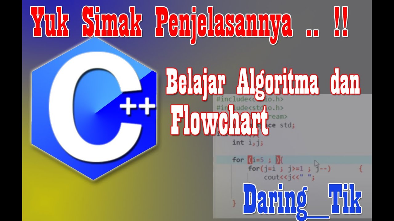 Belajar C++ #2A : Belajar Algoritma dan Flowchart Program