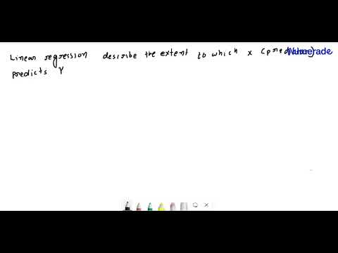 Linear regression describes the extent to which X predicts Y. a. X; Y b. the predictor variable; th…