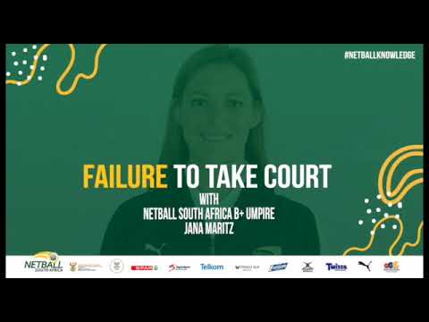 Netball Knowledge 🦉 FAILURE TO TAKE COURT