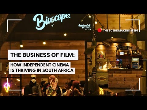 The Bioscope: How Independent Cinema is Thriving in South Africa | The SceneMakers S1 Ep. 1