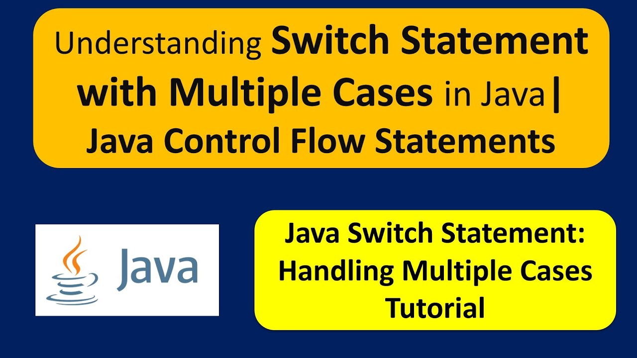 Understanding Switch Statement with Multiple Cases in Java| Java Control Flow Statements