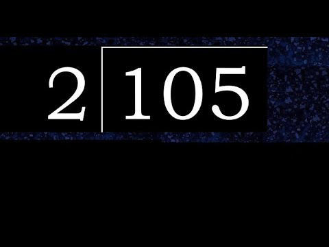 Divide 105 by 2 , decimal result . Division with 1 Digit Divisors . How to do