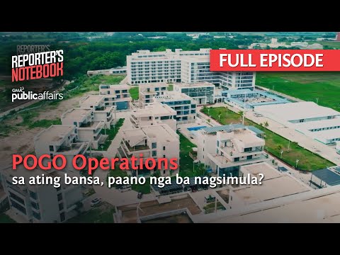 POGO operations sa ating bansa, paano nga ba nagsimula? (Full Episode) | Reporter’s Notebook
