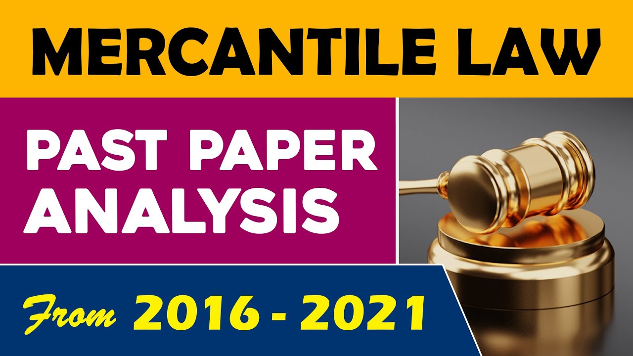 Mercantile Law Past Papers CSS |  Mercantile Laws CSS syllabus | Study River | CSS Exam | CSS CLUB