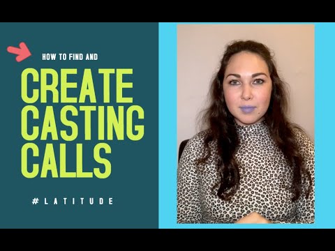 WATCH: Find and Create your OWN Casting Calls! – Latitude Talent