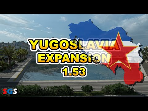 |ETS2 1.53| Yugoslavia Expansion v153 |ProMods 2.73|