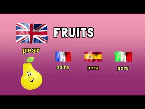 Learn the Fruits in French, Spanish and Italian