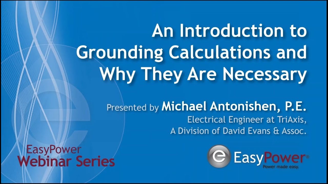 An Introduction to Grounding Calculations and Why They Are Necessary