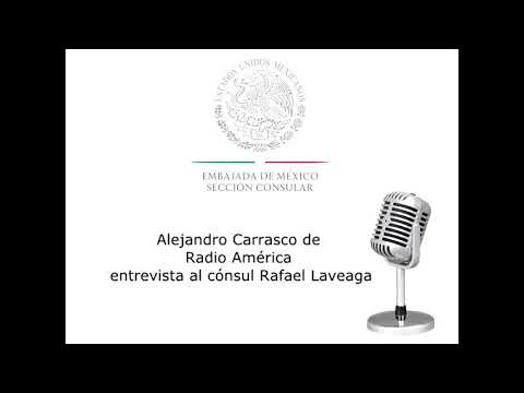 Alejandro Carrasco de Radio América entrevista al cónsul Rafael Laveaga