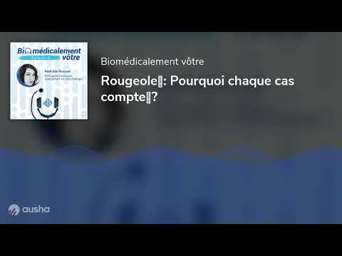 Rougeole : Pourquoi chaque cas compte ?