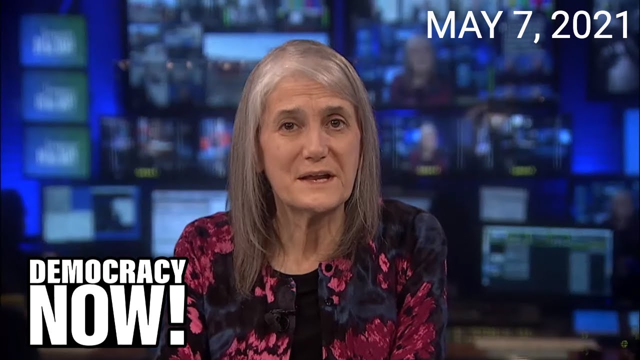 Top U.S. & World Headlines — May 7, 2021