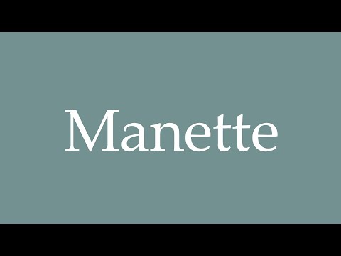 How to Pronounce ''Manette'' (The Chorists) Correctly in French