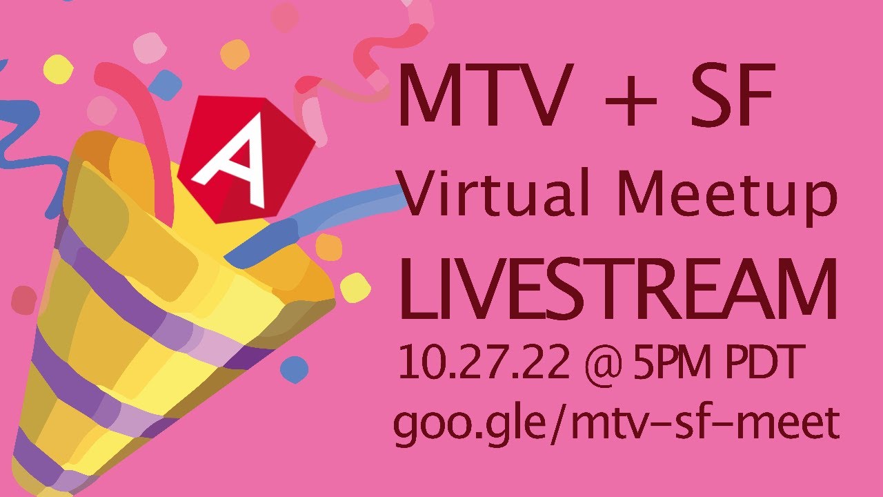 Mountain View and San Francisco Angular October Virtual Meetup