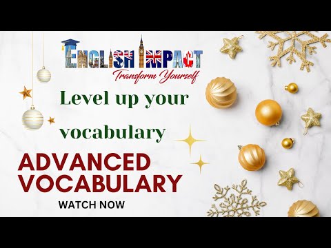 Advanced Vocabulary| Advanced Vocabulary with examples| Lexical Resources| Word Meaning| Episode 1