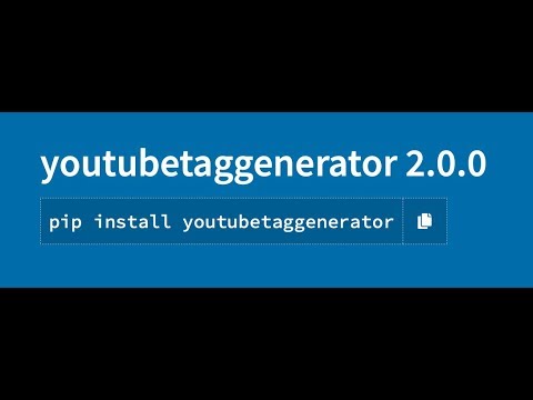 Youtube Tag Generator | Boost your Youtube Videos Views with Tags | Python