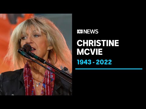 Fleetwood Mac singer-songwriter Christine McVie dies, aged 79 | ABC News