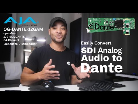 Connect SDI to Dante Like Never Before Using the AJA OG-Dante 12GAM Card for OpenGear