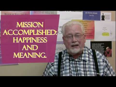 Mission Accomplished Meaning and Happiness.mpeg