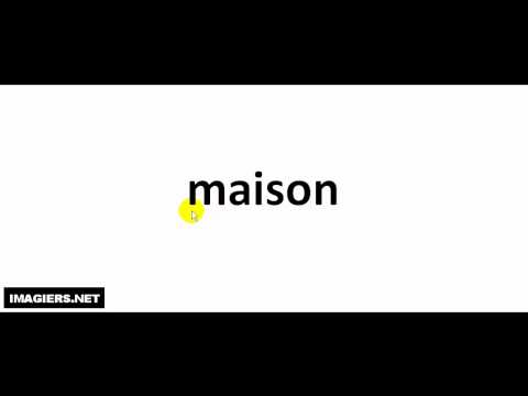 How to pronounce in French # maison