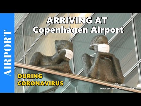 ARRIVING AT COPENHAGEN Airport during Coronavirus - CPH Airport Arrival Procedure