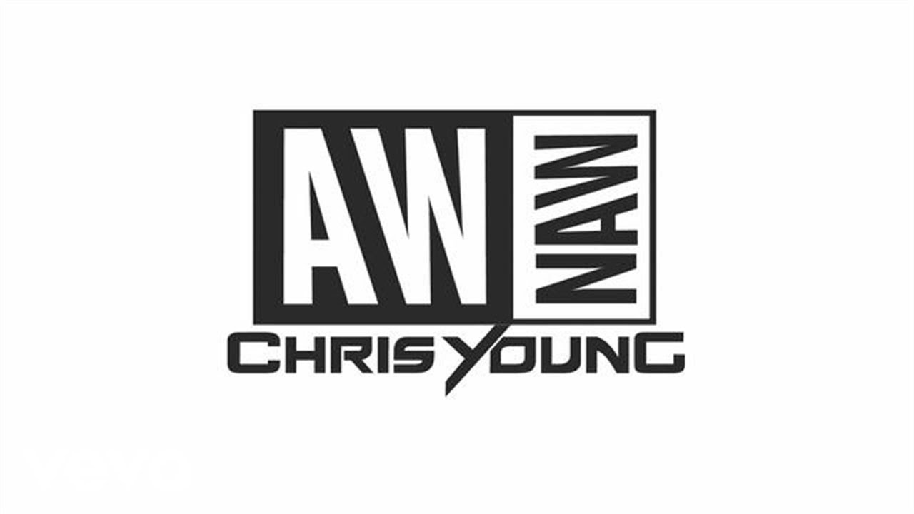 Chris Young - Aw Naw (Official Audio)