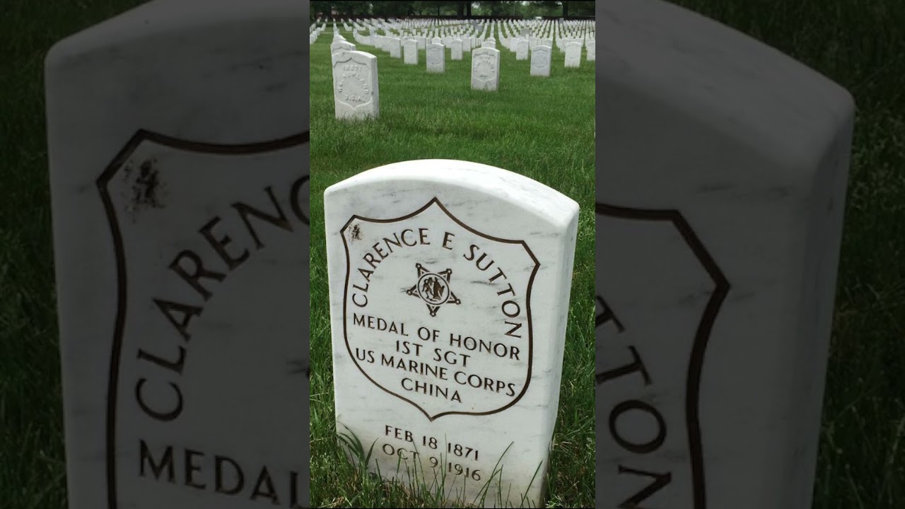 1st SGT U.S. Marine Clarence E. Sutton | Medal of Honor | Boxer Rebellion Memorial Grave