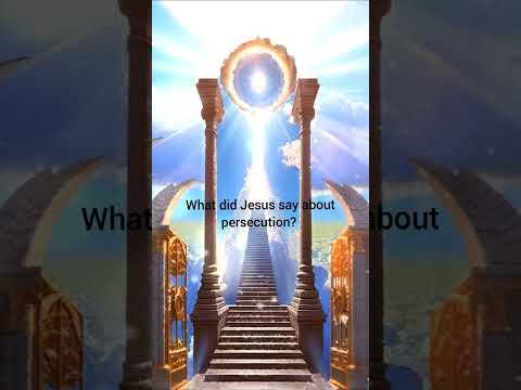 What did Jesus say about persecution ?