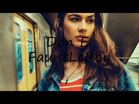 How to pronounce Don E. FauntLeRoy in English?