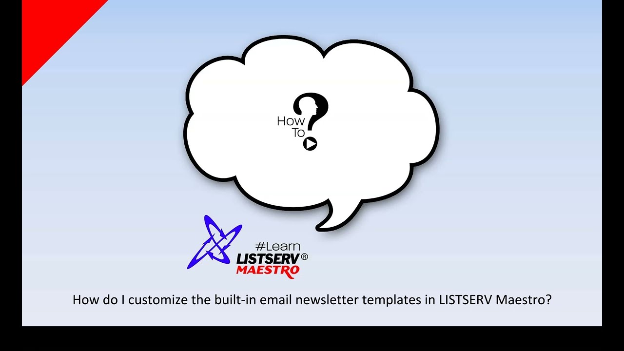 How to customize the built-in email newsletter templates in LISTSERV® Maestro