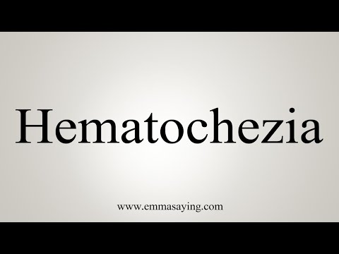 How To Say Hematochezia