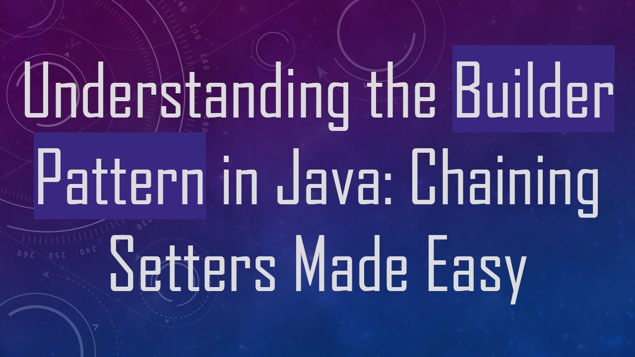 Understanding the Builder Pattern in Java: Chaining Setters Made Easy