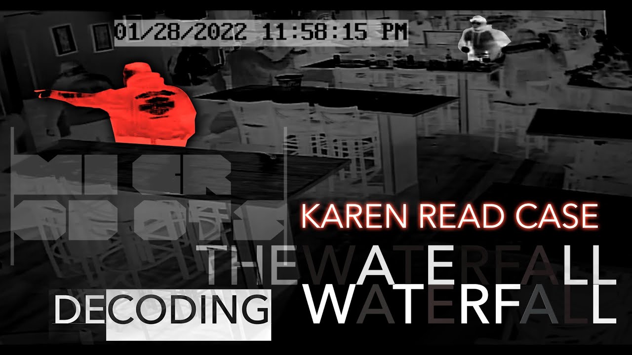 Decoding the Waterfall - Karen Read Case Analysis