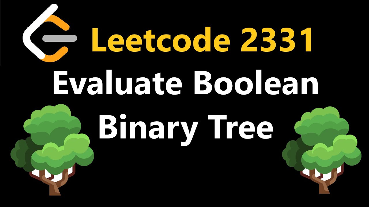 Evaluate Boolean Binary Tree - Leetcode 2331 - Python