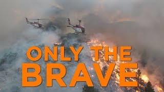 Only the Brave streaming: where to watch online?